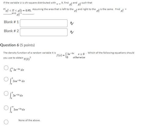 Solved V X3 Such That If The Variable U Is Chi Square