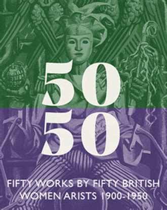Fifty Works By Fifty British Women Artists 1900 1950 Modern British
