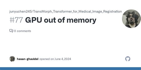 Gpu Out Of Memory · Issue 77 · Junyuchen245 Transmorph Transformer For Medical Image