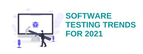 8 Trends In Software Testing In 2021 Elmosoft
