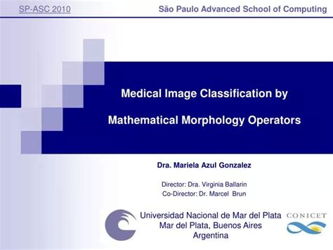 Ppt Medical Image Classification By Mathematical Morphology Operators Powerpoint Presentation