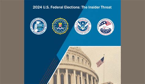 Fbi And Cisa Issue Fresh Alert On Insider Election Threats Election