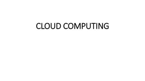 Presentation On Cloud Computing Pptx Cloud Computing Internet