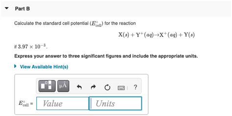 Solved Part B Calculate The Standard Cell Potential Ecell Chegg Com