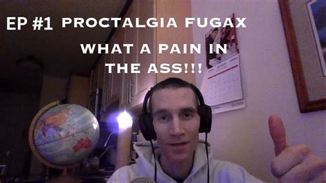 Proctalgia Fugax Pain In The Ass Youtube