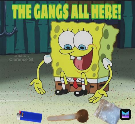 Spongebob The Gangs All Here