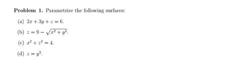 solved problem 1 parametrize the following surfaces a 2x