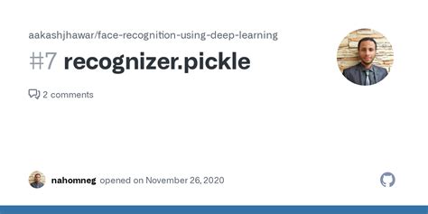 recognizer pickle · issue 7 · aakashjhawar face recognition using deep learning · github