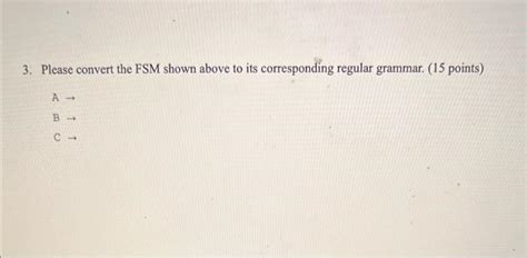 solved 2 given the following finite state machine fsm 3
