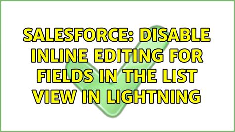 salesforce disable inline editing for fields in the list view in