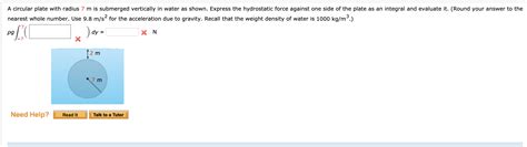 Solved A Circular Plate With Radius 7 M Is Submerged