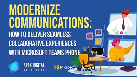 Modernize Communications How To Deliver Seamless Collaborative