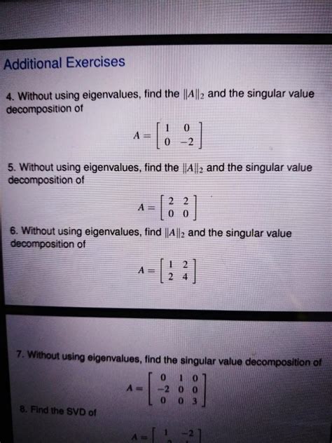 Solved Additional Exercises Without Using Eigenvalues Chegg Com