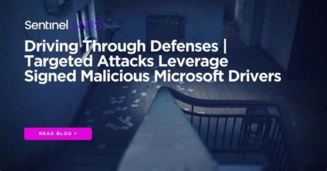 driving through defenses targeted attacks leverage signed malicious