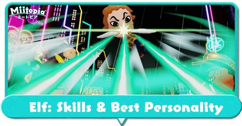 Elf Job How To Unlock Equipment Skills And Best Personality Miitopia Switch｜game8