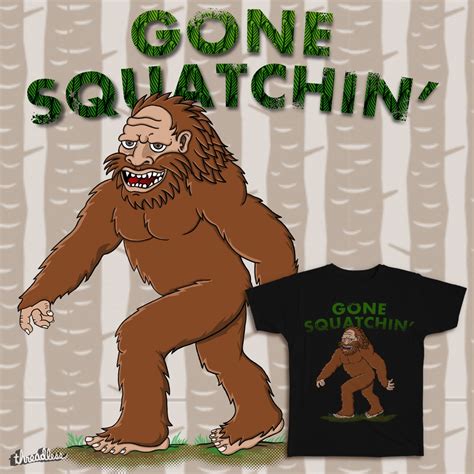 What Is Squatchin At Louis Brannan Blog