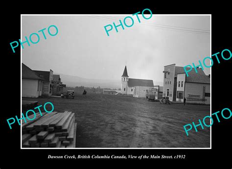 Old Large Historic Photo Dawson Creek Bc Canada The Main Street
