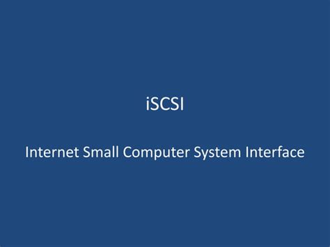 Iscsi Internet Small Computer System Interface Ppt