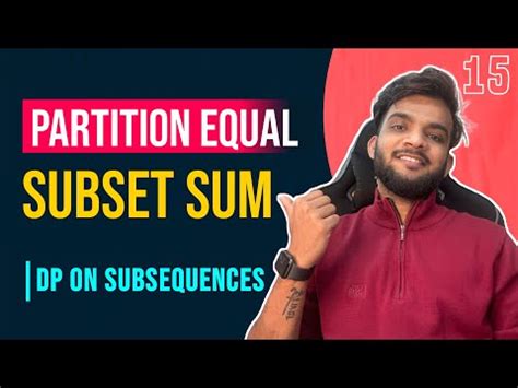 DP 15. Partition Equal Subset Sum | DP on Subsequences - YouTube