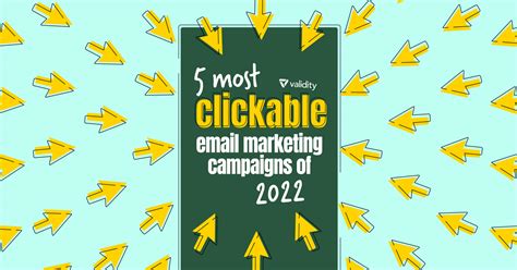 5 Most Clickable Email Marketing Campaigns Of 2022 Validity