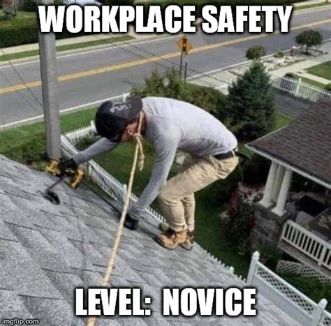 Workplace Safety Memes Workplace Safety Memes Worksafememes X