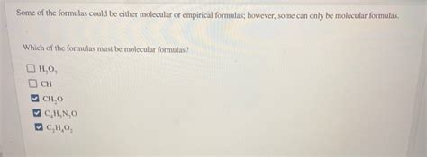 Solved Some Of The Formulas Could Be Either Molecular Or