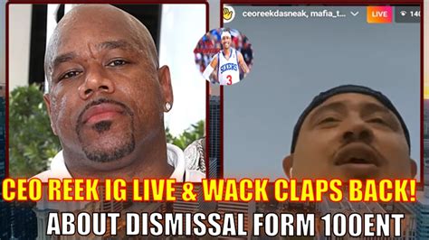 Wack 100 Responds To Ceo Reek Ig Live About 100 Ent Dismissal [on