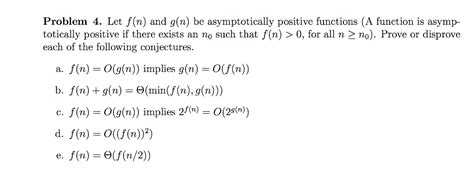 Solved Problem Let F N And G N Be Asymptotically Chegg