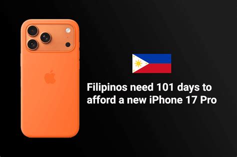 Filipinos Need 101 Days To Afford A New Iphone 17 Pro