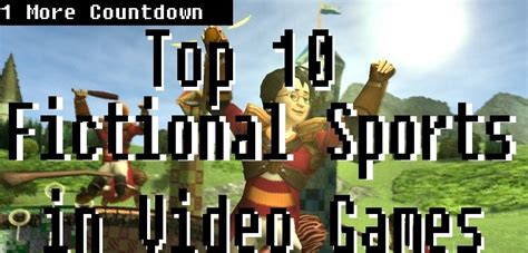 Top 10 Fictional Sports In Video Games 1 More Castle