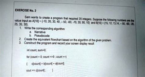 Solved Exercise No2 Sam Wants To Create A Program That Requires 20 Integers Suppose The