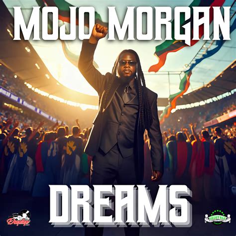 Mojo Morgan Drops ‘dreams Caribbean Life