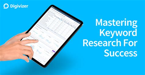 Mastering Keyword Research For Success Digivizer