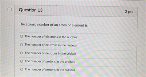 Solved The Atomic Number Of An Atom Or Element Is The Chegg