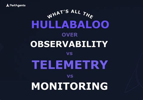 Perfagents On Linkedin 🍀 Observability Vs Telemetry Vs Monitoring Whats The Difference Or…