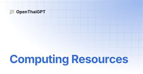 Computing Resources Openthaigpt