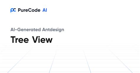 build great antdesign tree view components faster using ai tools