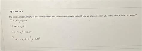 Solved Question 1the Initial Vertical Velocity Of An Object