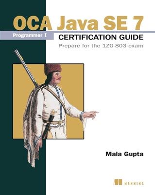 OCA Java SE Programmer I Certification Guide EBook By Mala Gupta Official Publisher Page