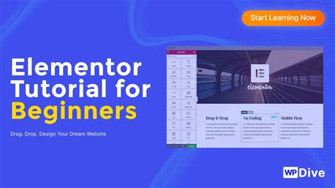 Complete Elementor Tutorial For Beginners Build Stunning Wordpress Websites Without Coding Wpdive