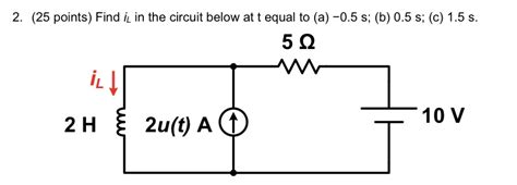 solved 25 ﻿points ﻿find il ﻿in the circuit below at t