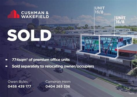 Cushman And Wakefield Are Pleased To Announce Two Successful Sale Transactions At Units 15 And 168