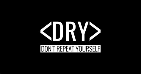 dry principle programming sticker teepublic
