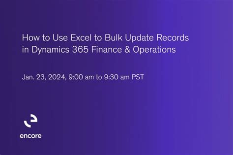 How To Edit Data In Dynamics 365 Finance And Operations Encore