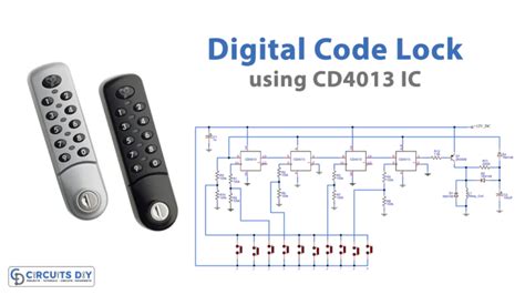 Digital Code Lock Using Cd4013