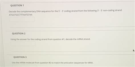 [solved] question 1 decode the complementary dna sequence for the 5