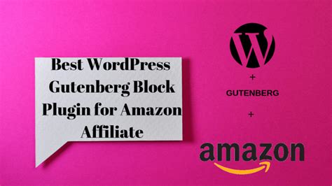 Best Wordpress Gutenberg Block Plugin For Amazon Affiliate
