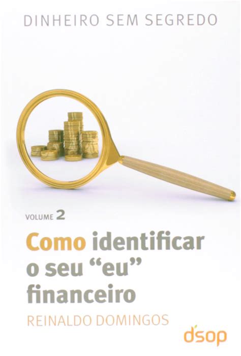 Como Identificar O Seu Eu Financeiro Volume 2 Coleção Dinheiro Sem
