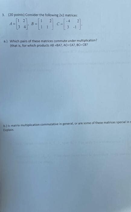 Solved 3. (20 points) Consider the following 2×2 matrices: | Chegg.com