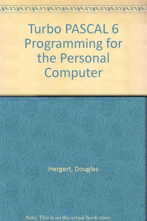 turbo pascal 6 programming for the pc book and 5 1 4 disk hergert